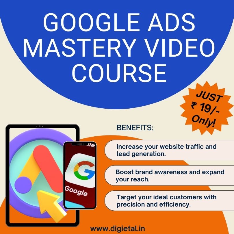 Google Ads Mastery Video Course – Digietal